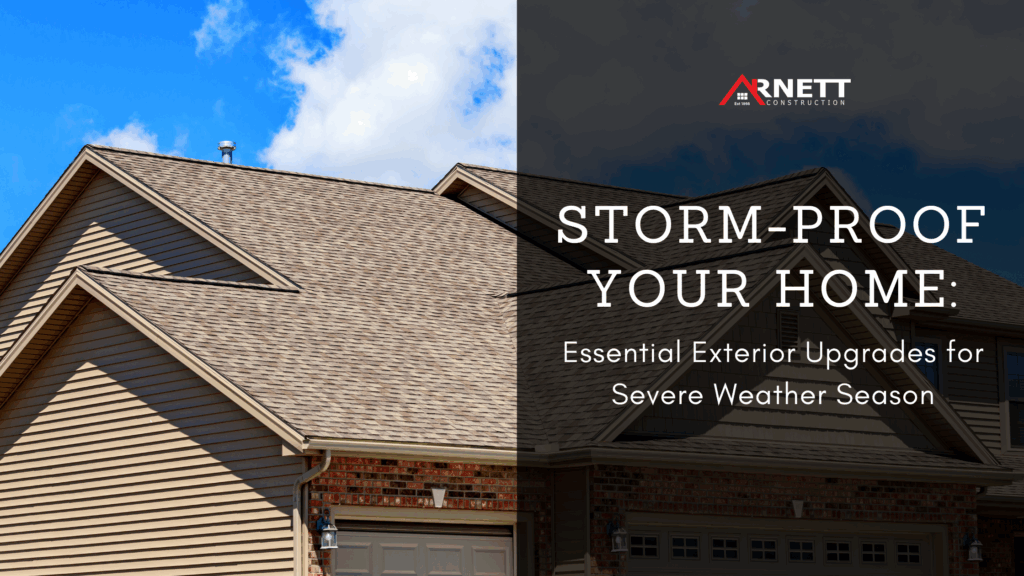 Storm-Proof Your Home: Essential Exterior Upgrades for Severe Weather ...